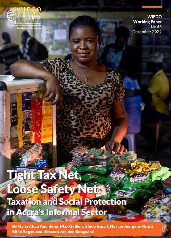 Tight Tax Net, Loose Safety Net: Taxation and Social Protection in Accra’s Informal Sector – ICTD